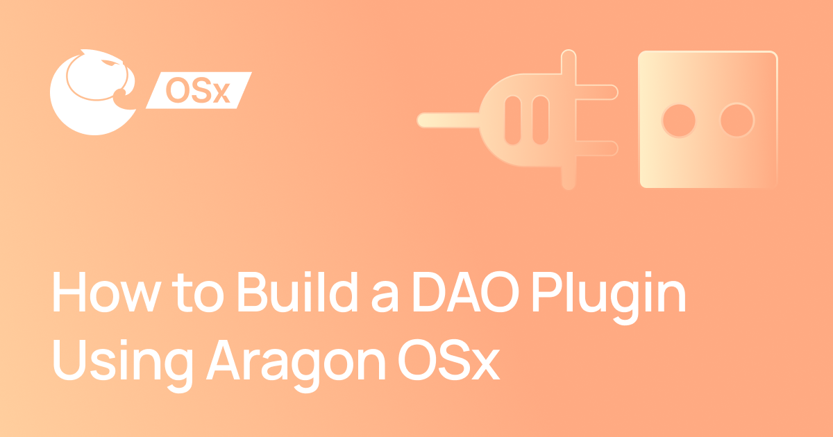 How to build a DAO plugin using Aragon OSx